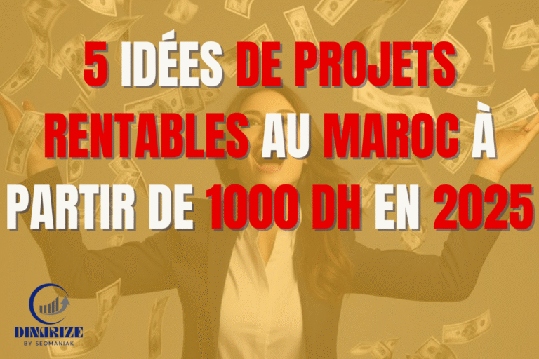 Projets rentables au Maroc : 5 idées à lancer avec 1000 DH